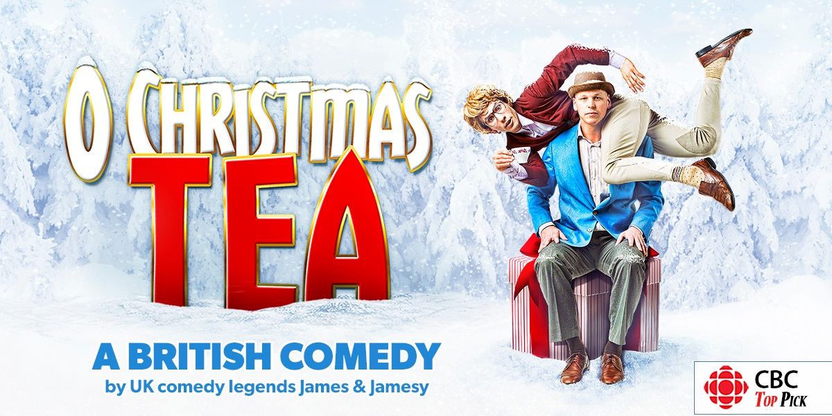 British Comedy, O Christmas Tea Coming To Sarnia | WGRT