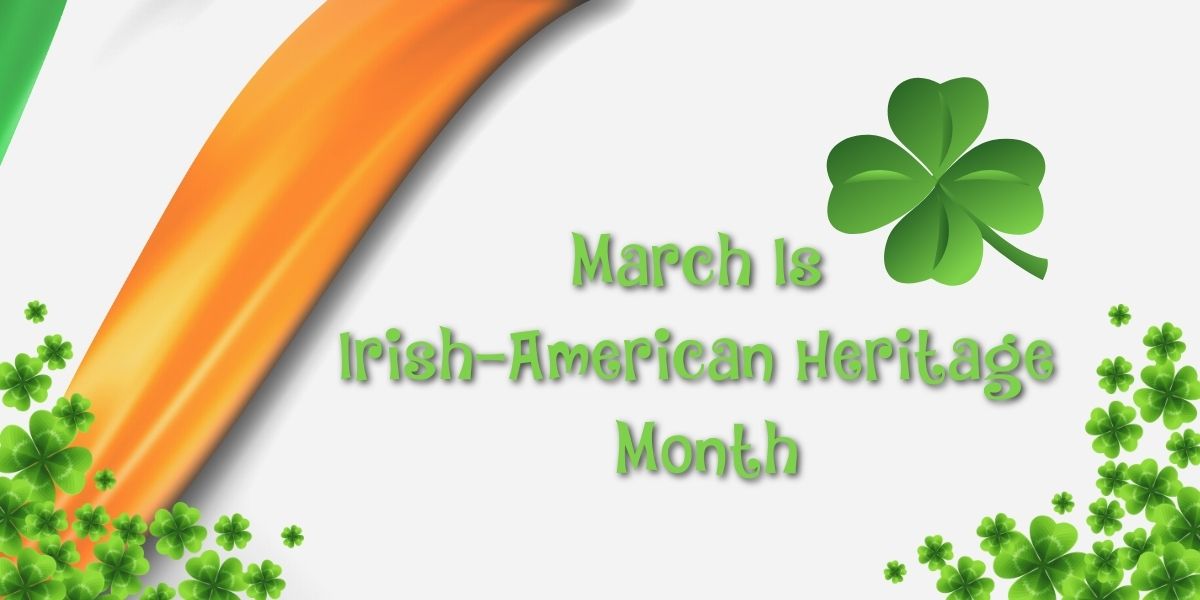 Celebrate Irish-American Heritage Month This March | WGRT